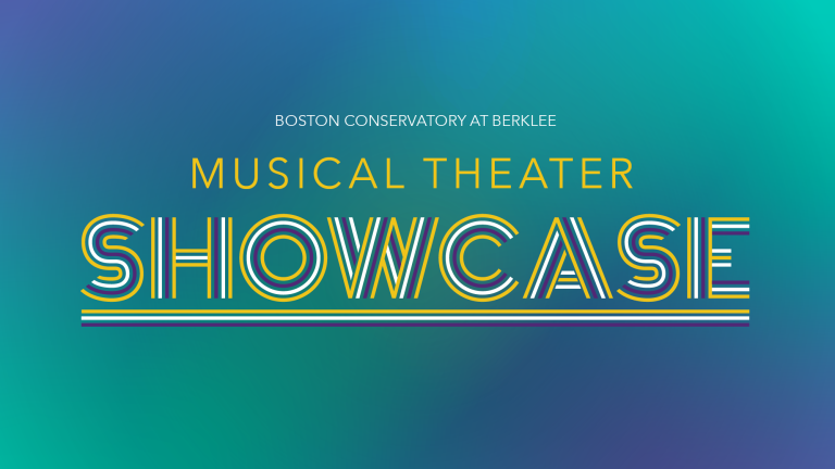 2023 Musical Theater Showcase | Boston Conservatory at Berklee